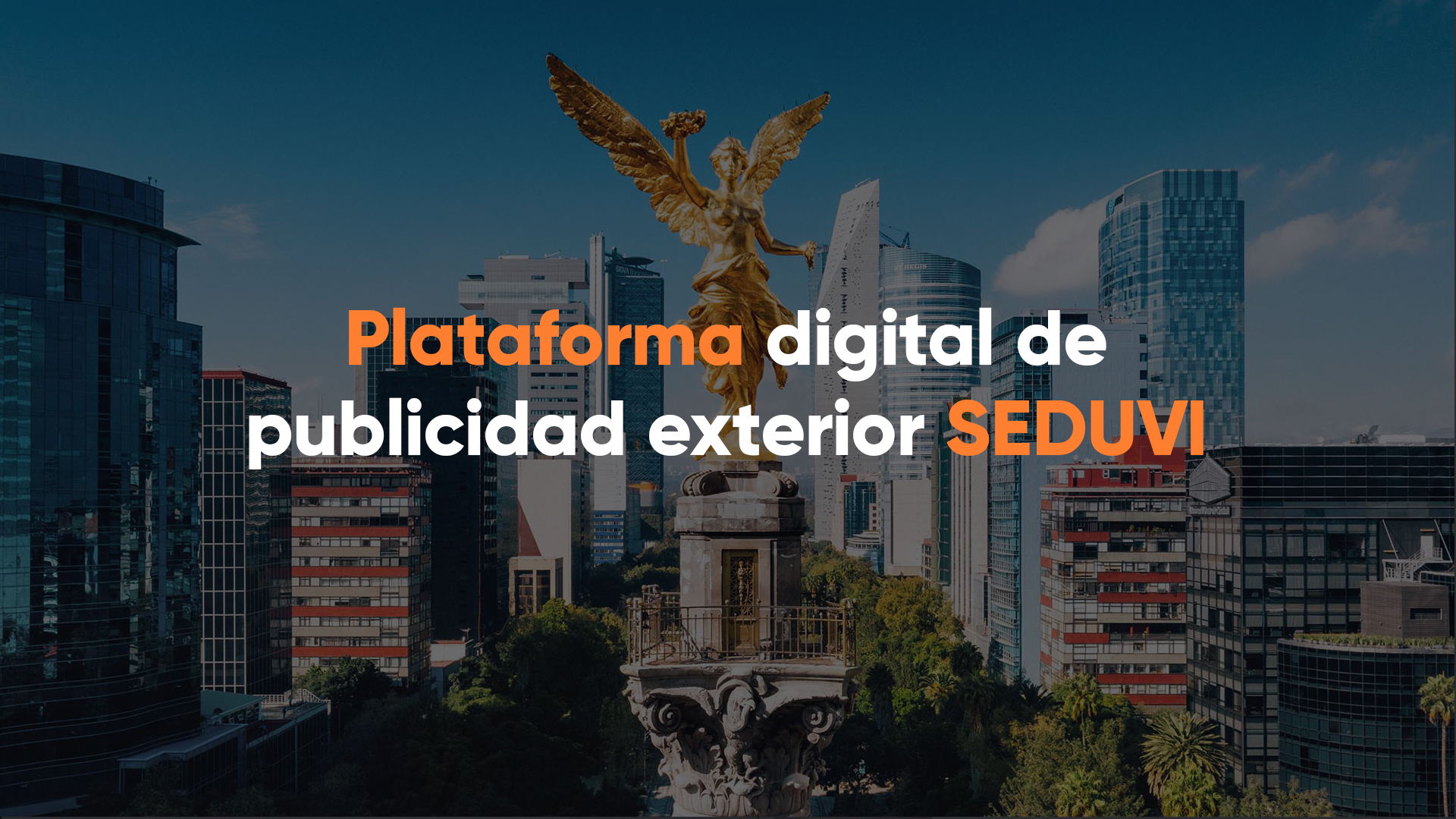 SEDUVI y su Plataforma Digital Transformadora para la Publicidad ...