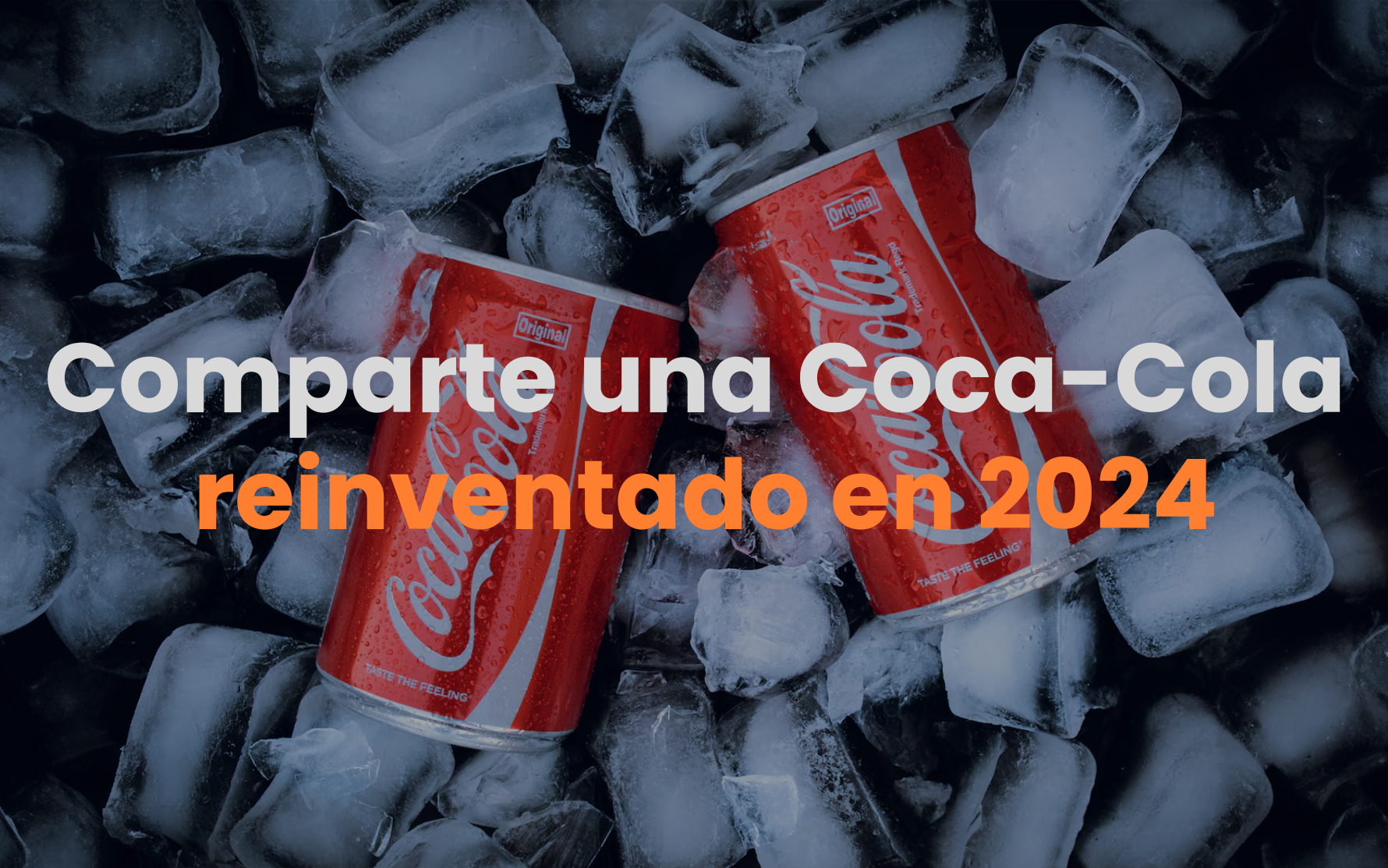 La campaña de coca-cola "Share a coke" se reinventa para 2024.