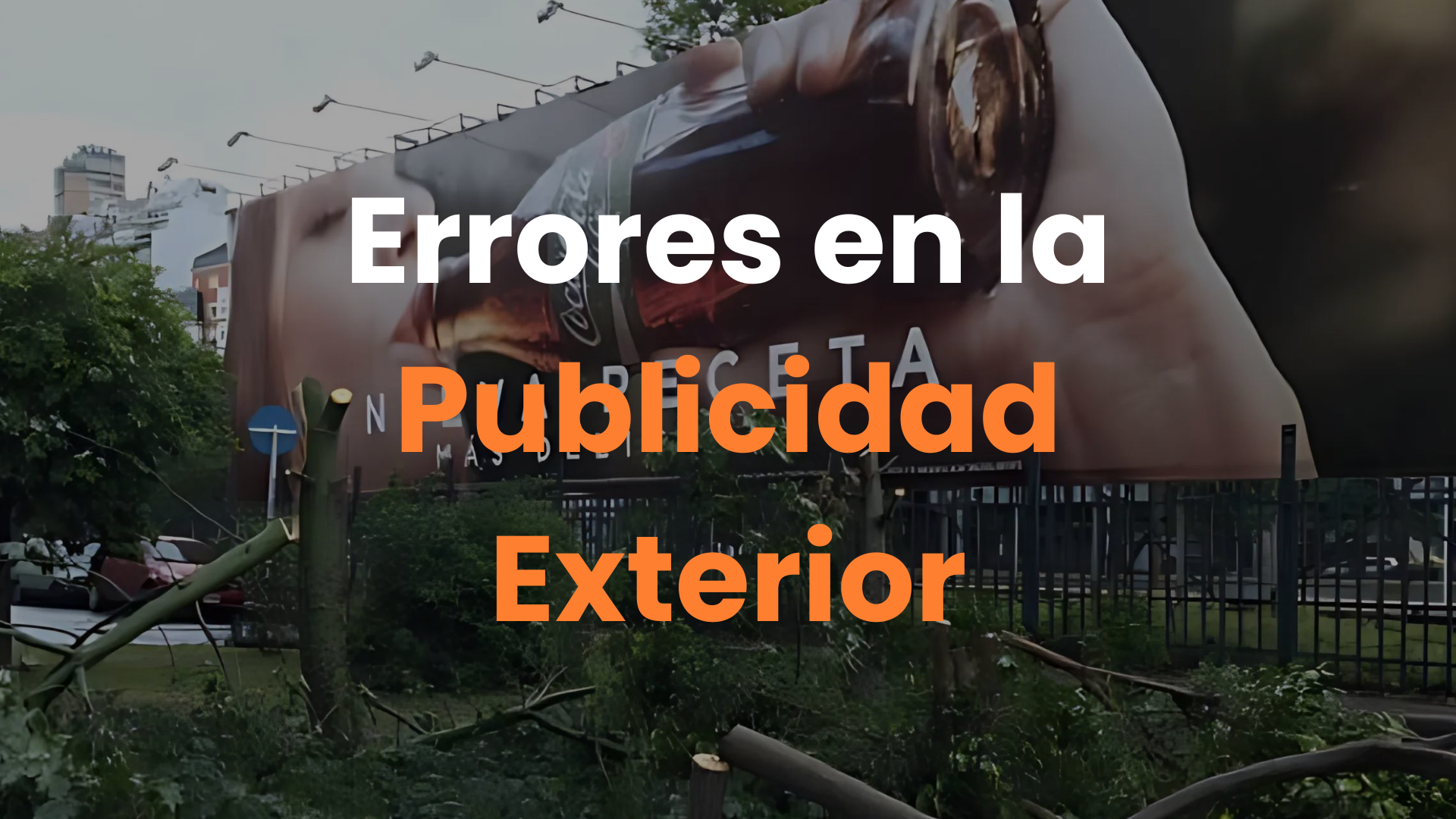 5 errores en la publicidad exterior y cómo evitarlos